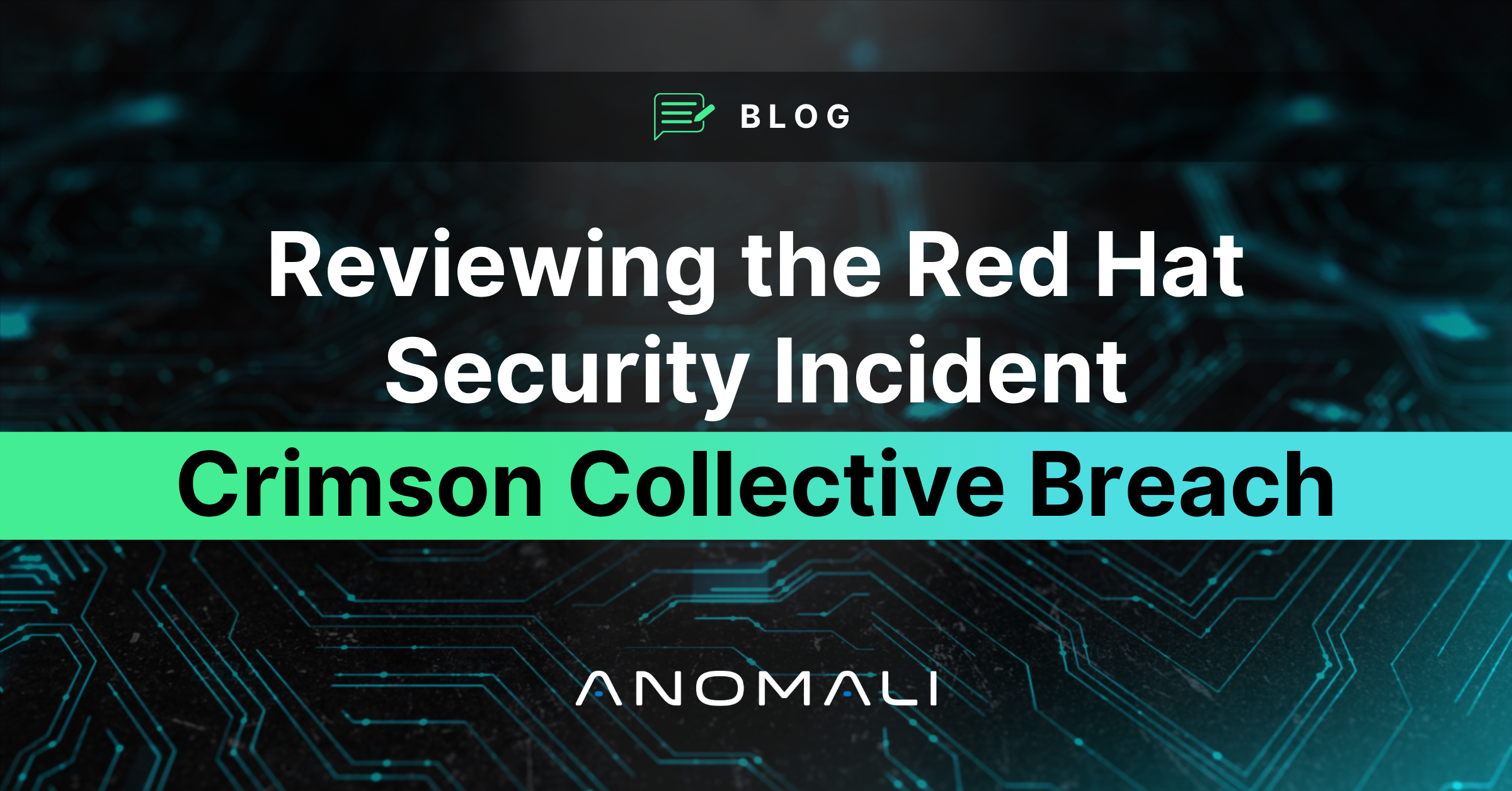 Reviewing the Red Hat Security Incident – Crimson Collective Breach